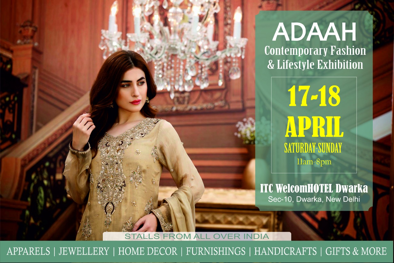 ADAAH - Fashion and Lifestyle Exhibition At Hotel Welcom by ITC, Dwarka ...