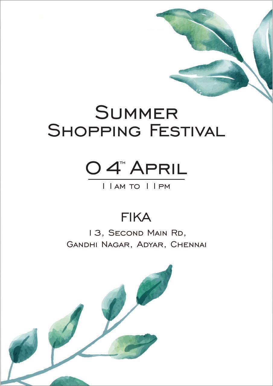 Summer Shopping Festival At Fika, Chennai On 4 April 2020
