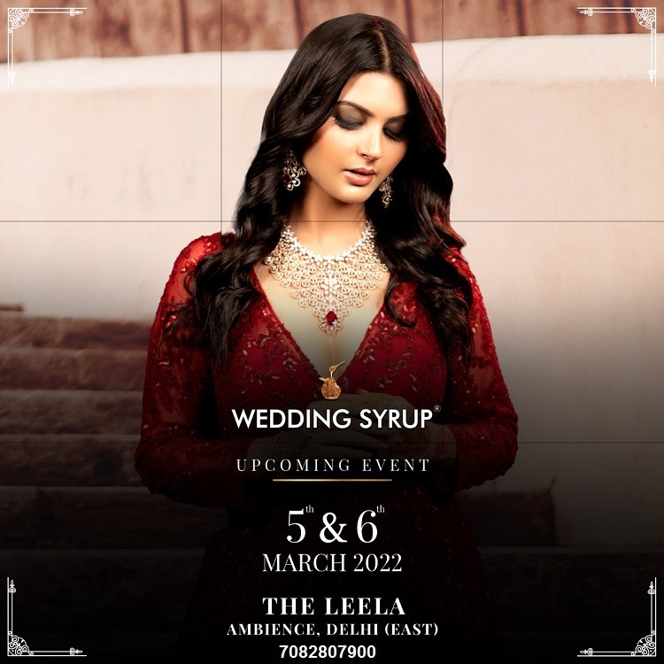Wedding Syrup Exhibition At The Leela Ambience, New Delhi On 05-06 ...