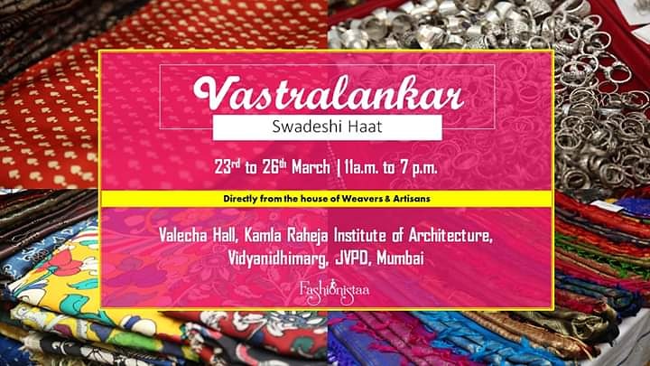 Vastralankar Swadeshi Haat At Valecha Hall, Mumbai On 23-26 March 2020