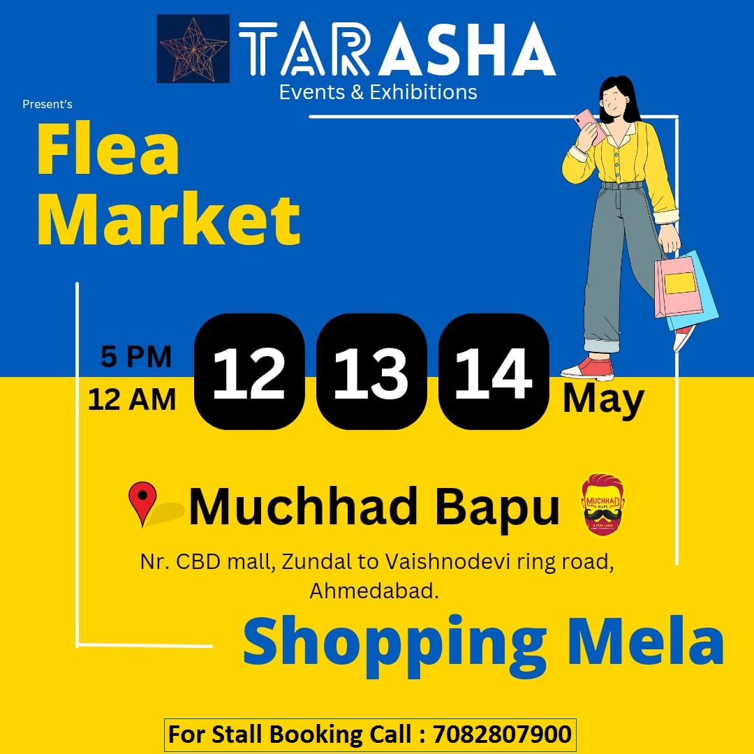 Flea Market At Muchhad Bapu, Ahmedabad On 12,13,14 May 2023